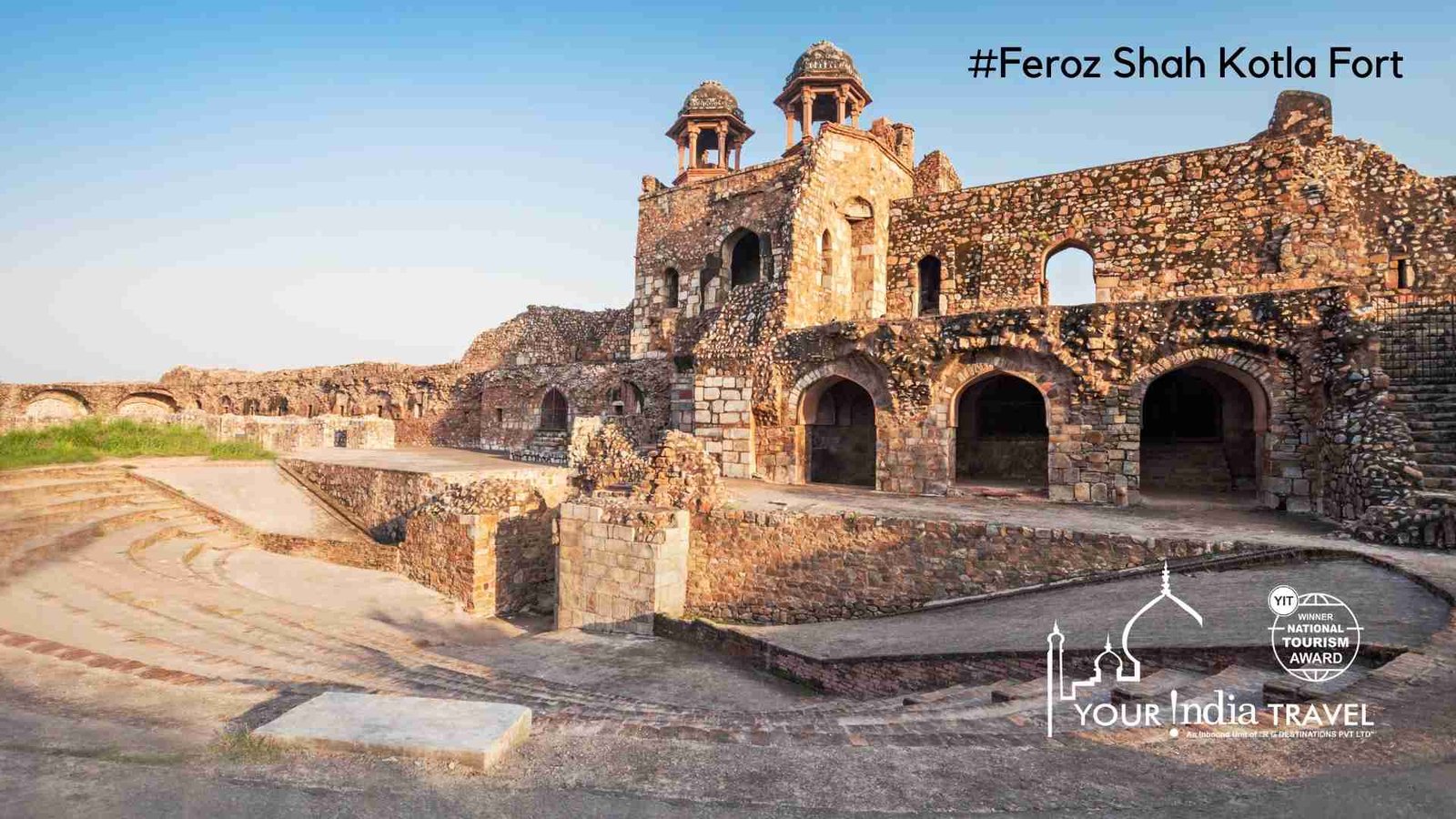 Feroz Shah Kotla Fort Delhi - Your India Travel